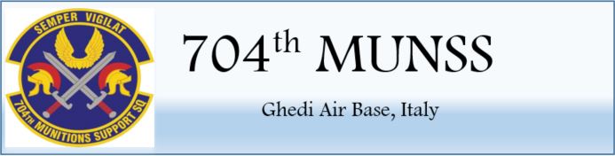 704th MUNSS - Ghedi Air Base, Italy